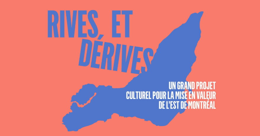 Rives et Dérives - Appel d'offres - Culture Montréal